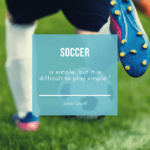 30 Inspirational Soccer Quotes for Girls – with Images – Your Soccer Home