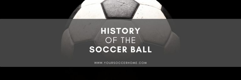 History of the Soccer Ball: From Origin to Modern Day – Your Soccer Home