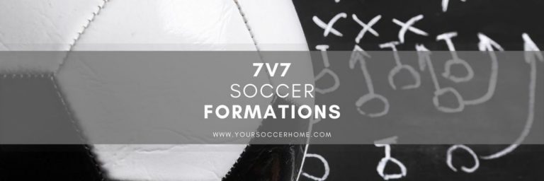 7v7 Soccer Formations: A Complete Guide – Your Soccer Home