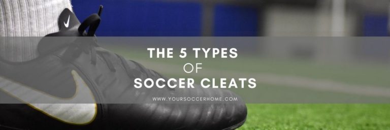 The 5 Different Types of Soccer Cleats: Explained – Your Soccer Home