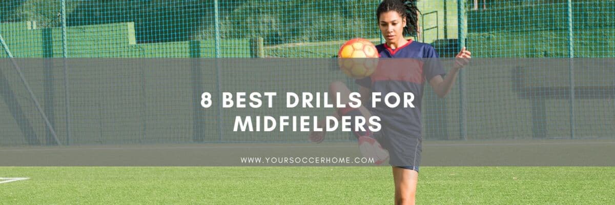 8 Best Soccer Drills For Midfielders (With Videos) – Your Soccer Home