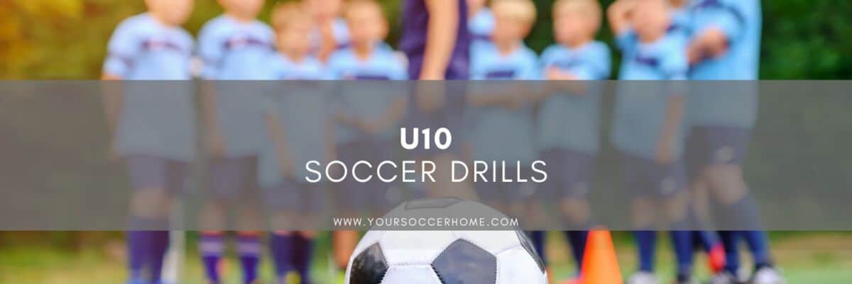 U10 Soccer Drills: 8 Best Drills For Any 10-Year-Old – Your Soccer Home