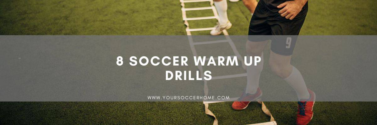 Improve Your Soccer Skills With These 8 Warm up Drills – Your Soccer Home